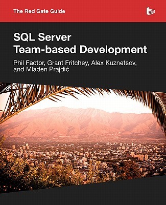The Red Gate Guide to SQL Server Team-Based Developmen..