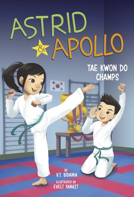 Astrid and Apollo, Tae Kwon Do Champs | Knygos.lt