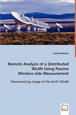 Remote Analysis of a Distributed WLAN Using Passive Wi..
