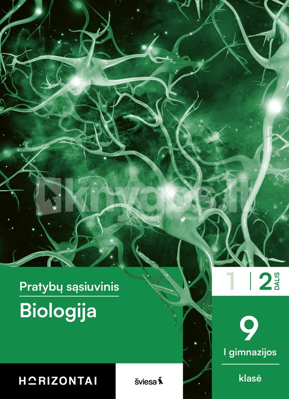 Biologija. Pratybų sąsiuvinis 9 (I gimnazijos) klasė, 2 dalis, serija Horizontai