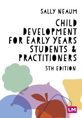 Child Development for Early Years Students and Practitioners ...