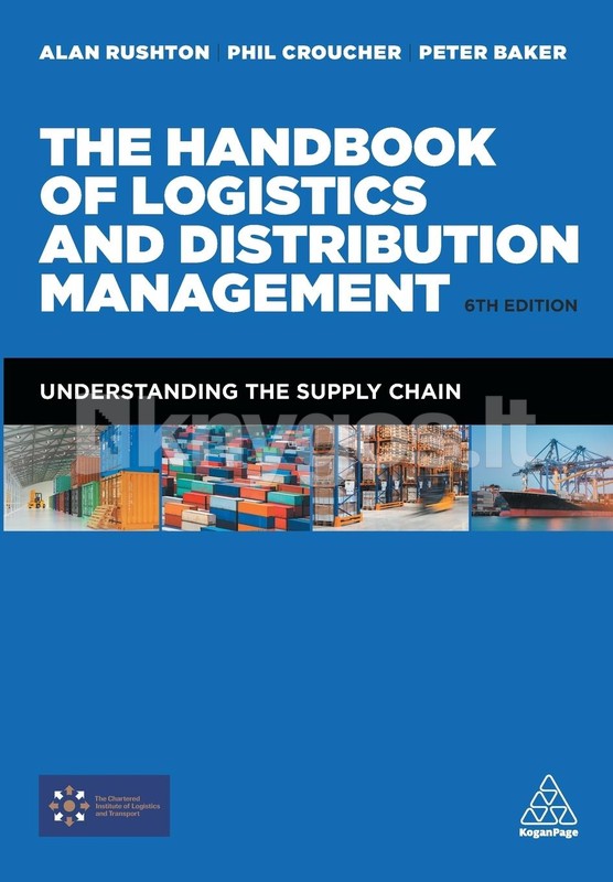 The Handbook of Logistics and Distribution Management