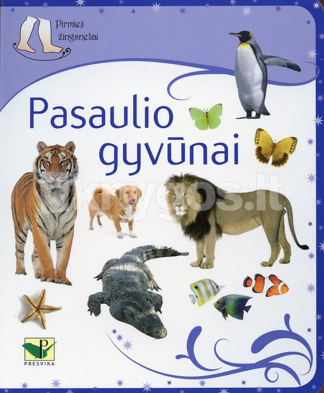 Pirmieji žingsneliai. Pasaulio gyvūnai | Knygos.lt