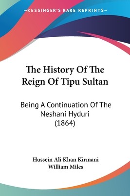 The History Of The Reign Of Tipu Sultan | Knygos.lt