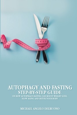 Autophagy And Fasting Step-By-Step Guide | Knygos.lt