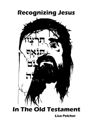 Recognizing Jesus in the Old Testament | Knygos.lt