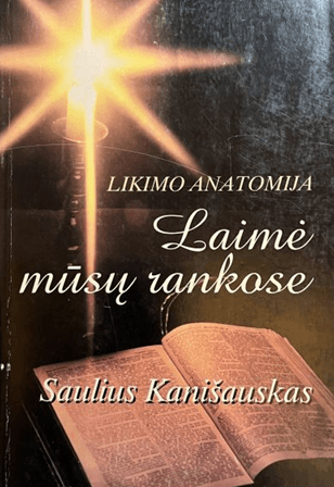 Likimo anatomija. Laimė mūsų rankose (skaityta knyga)