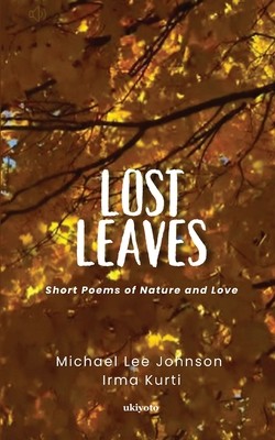 Lost Leaves Short Poems of Nature and Love | Knygos.lt