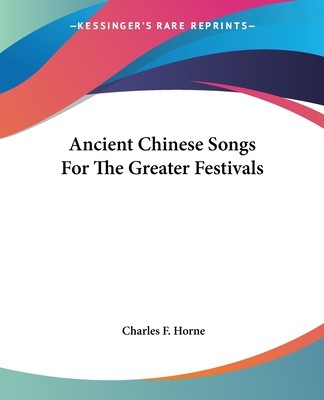 Ancient Chinese Songs For The Greater Festivals