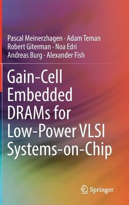 Gain-Cell Embedded Drams for Low-Power VLSI Systems-On..