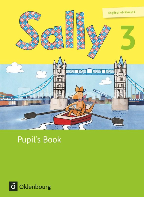 Sally 3. Schuljahr. Pupil's Book. Ausgabe für alle Bun..