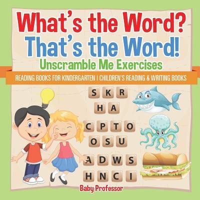 What's the Word? That's the Word! Unscramble Me Exerci..