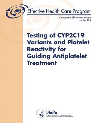 Testing of CYP2C19 Variants and Platelet Reactivity fo..