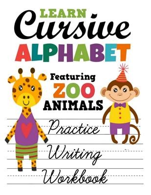 Learn Cursive Alphabet Featuring Zoo Animals Practice