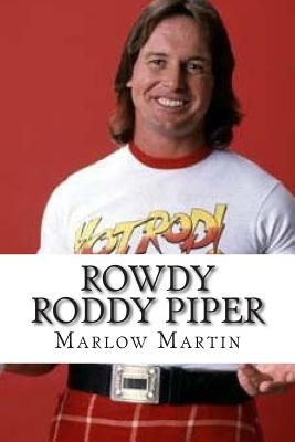 Rowdy Roddy Piper | Knygos.lt