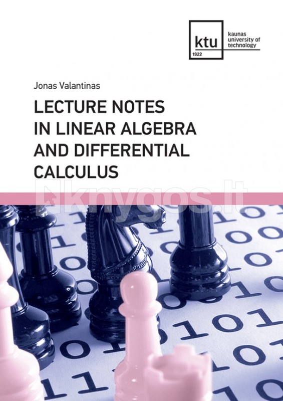 Lecture Notes in Linear Algebra and Differential Calcu..