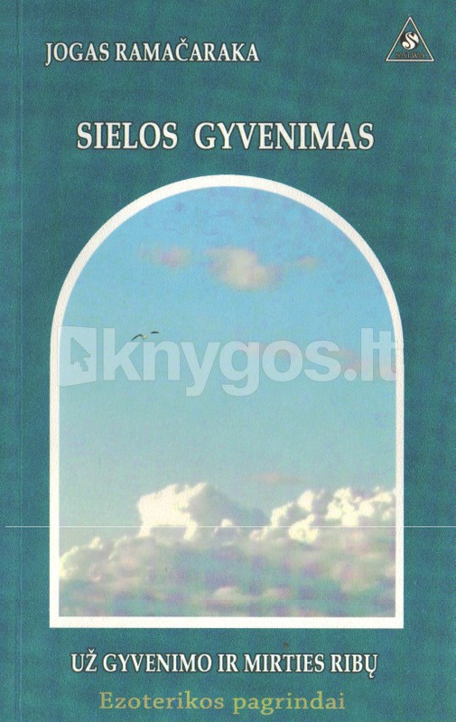 Sielos Gyvenimas U転 Gyvenimo Ir Mirties Rib迭 Skaityta Knyga