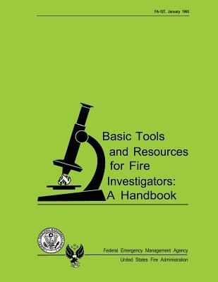 Basic Tools and Resources for Fire Investigators