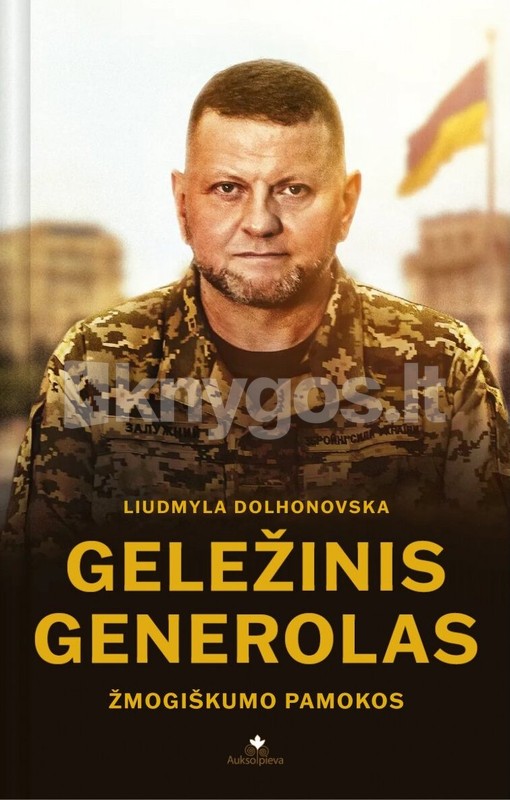 Geležinis generolas. Žmogiškumo pamokos + NEMOKAMAS ATVEŽIMAS!