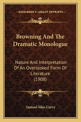 Browning And The Dramatic Monologue | Knygos.lt