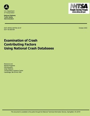 Examinations of Crash Contributing Factors Using Natio..