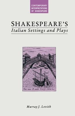 Shakespeare's Italian Settings and Plays + NEMOKAMAS ATVEŽIMAS!