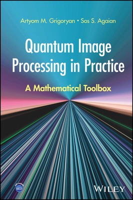 Quantum Image Processing in Practice | Knygos.lt