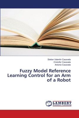 Fuzzy Model Reference Learning Control for an Arm of a..