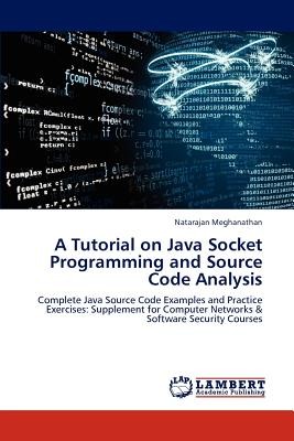 A Tutorial on Java Socket Programming and Source Code