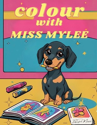 Colour with Miss Mylee | Knygos.lt