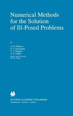 Numerical Methods for the Solution of Ill-Posed Proble..