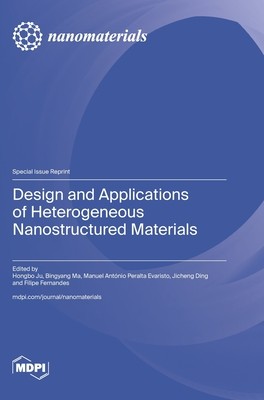 Design and Applications of Heterogeneous Nanostructured Materials ...