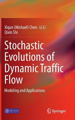Stochastic Evolutions of Dynamic Traffic Flow