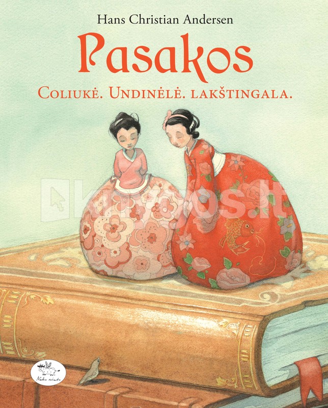 Anderseno pasakos. Coliukė. Undinėlė. Lakštingala