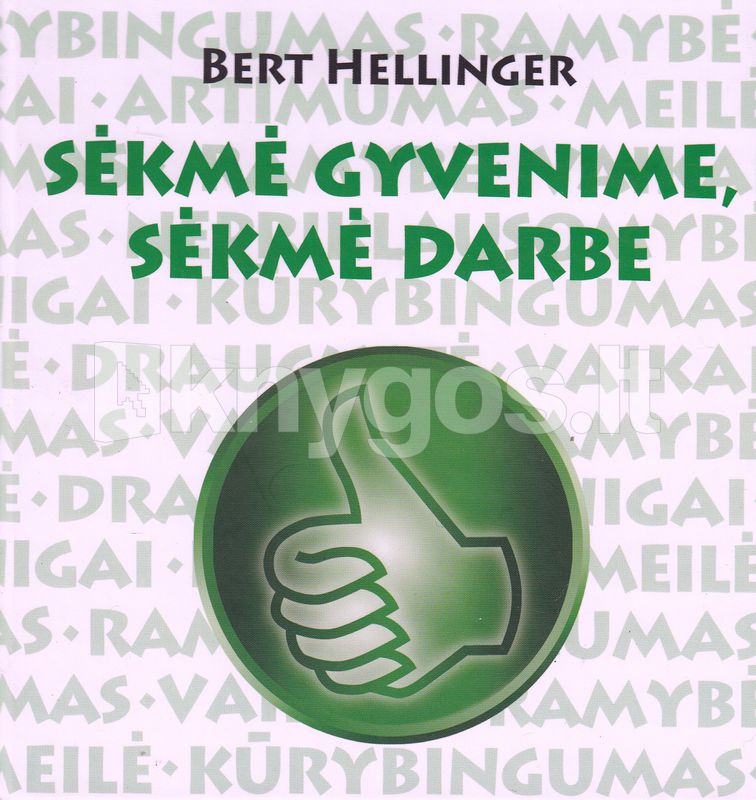 Sėkmė gyvenime, sėkmė darbe | Knygos.lt