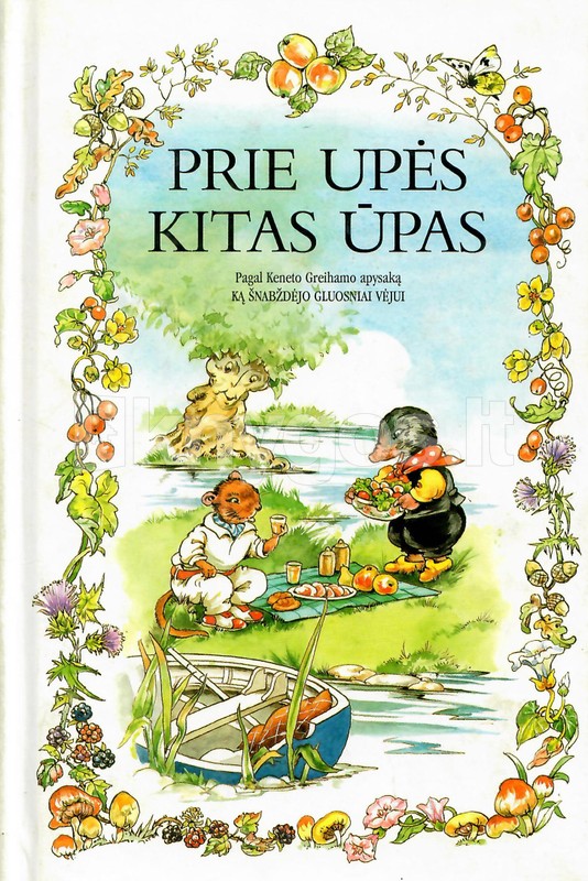 Prie upės kitas ūpas: pagal Keneto Greihamo apysaką