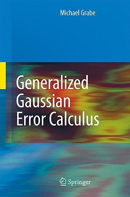 Generalized Gaussian Error Calculus | Knygos.lt
