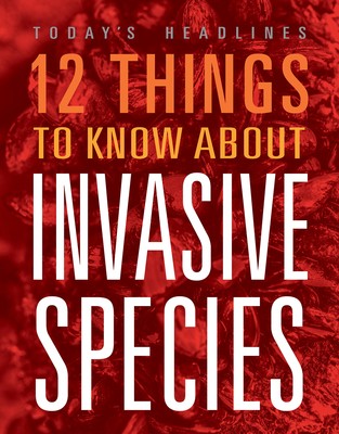 12 Things to Know about Invasive Species | Knygos.lt
