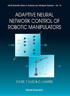 Adaptive Neural Network Control of Robotic Manipulator..