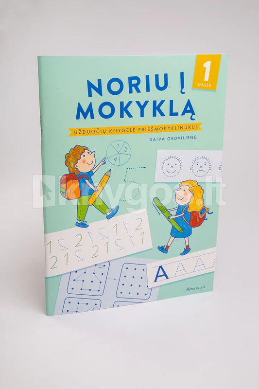 Noriu į mokyklą. 1 dalis. Užduočių knygelė priešmokyklinukui