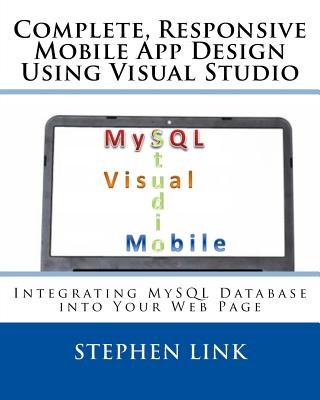 Complete, Responsive Mobile App Design Using Visual St..