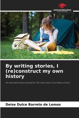By writing stories, I (re)construct my own history + NEMOKAMAS ATVEŽIMAS!