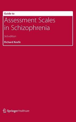 Guide to Assessment Scales in Schizophrenia | Knygos.lt