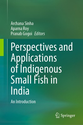 Perspectives and Applications of Indigenous Small Fish..