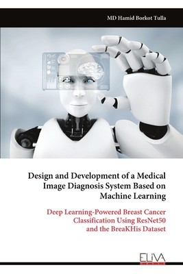 Design and Development of a Medical Image Diagnosis System Based on ...