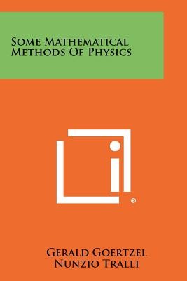 Some Mathematical Methods Of Physics | Knygos.lt