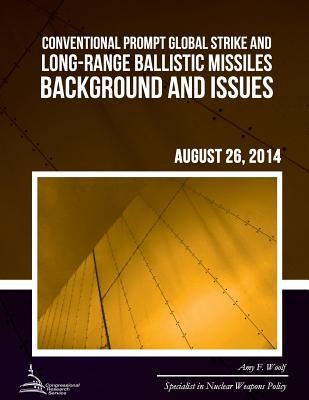 Conventional Prompt Global Strike and Long-Range Balli..
