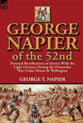 George Napier of the 52nd | Knygos.lt