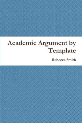 Academic Argument by Template | Knygos.lt