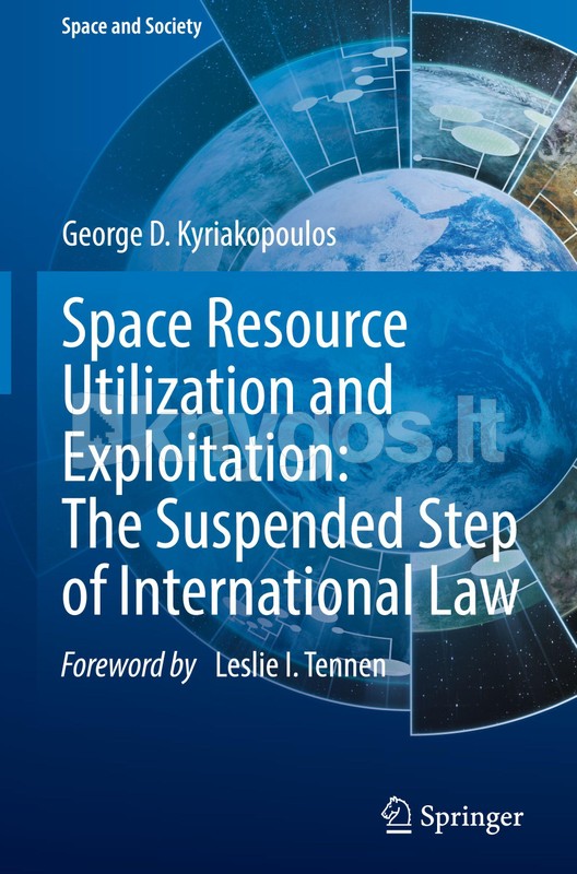 Space Resource Utilization and Exploitation: The Suspended Step of ...